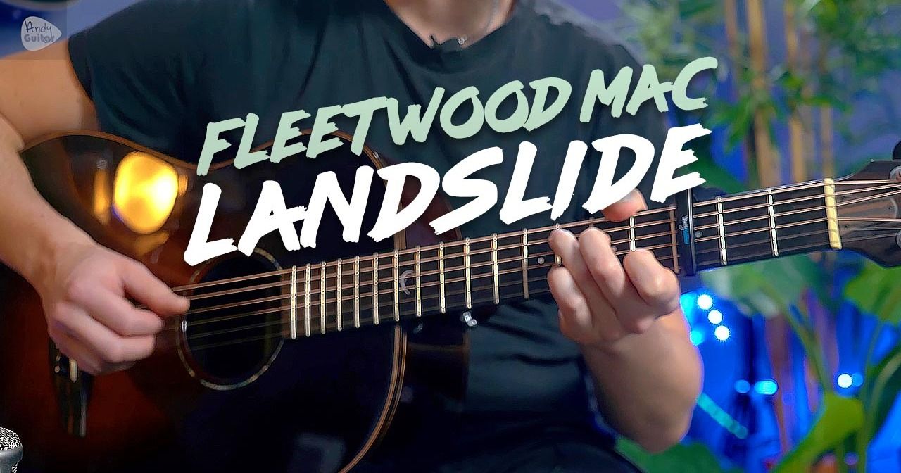 Fleetwood Mac - Landslide | Andy Guitar